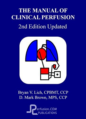 The Manual of Clinical Perfusion by CCP D. Mark Brown | Goodreads