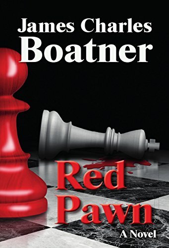 Red Pawn: A Novel by James Boatner | Goodreads