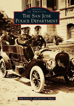 The San Jose Police Department by John Carr Jr. | Goodreads