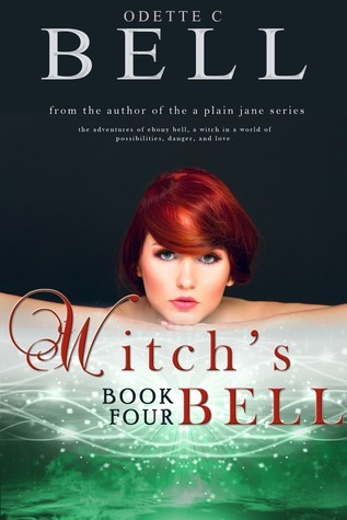Witch's Bell 4 (Witch's Bell, #4) by Odette C. Bell | Goodreads