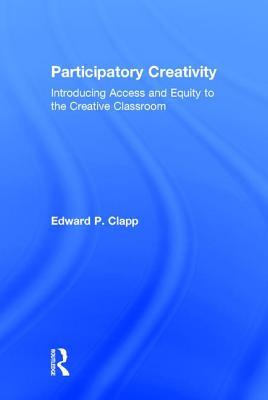 Participatory Creativity: Introducing Access and Equity to the Creative ...