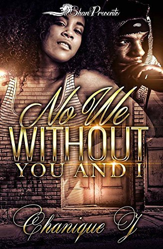 No We Without You and I by Chanique J. | Goodreads