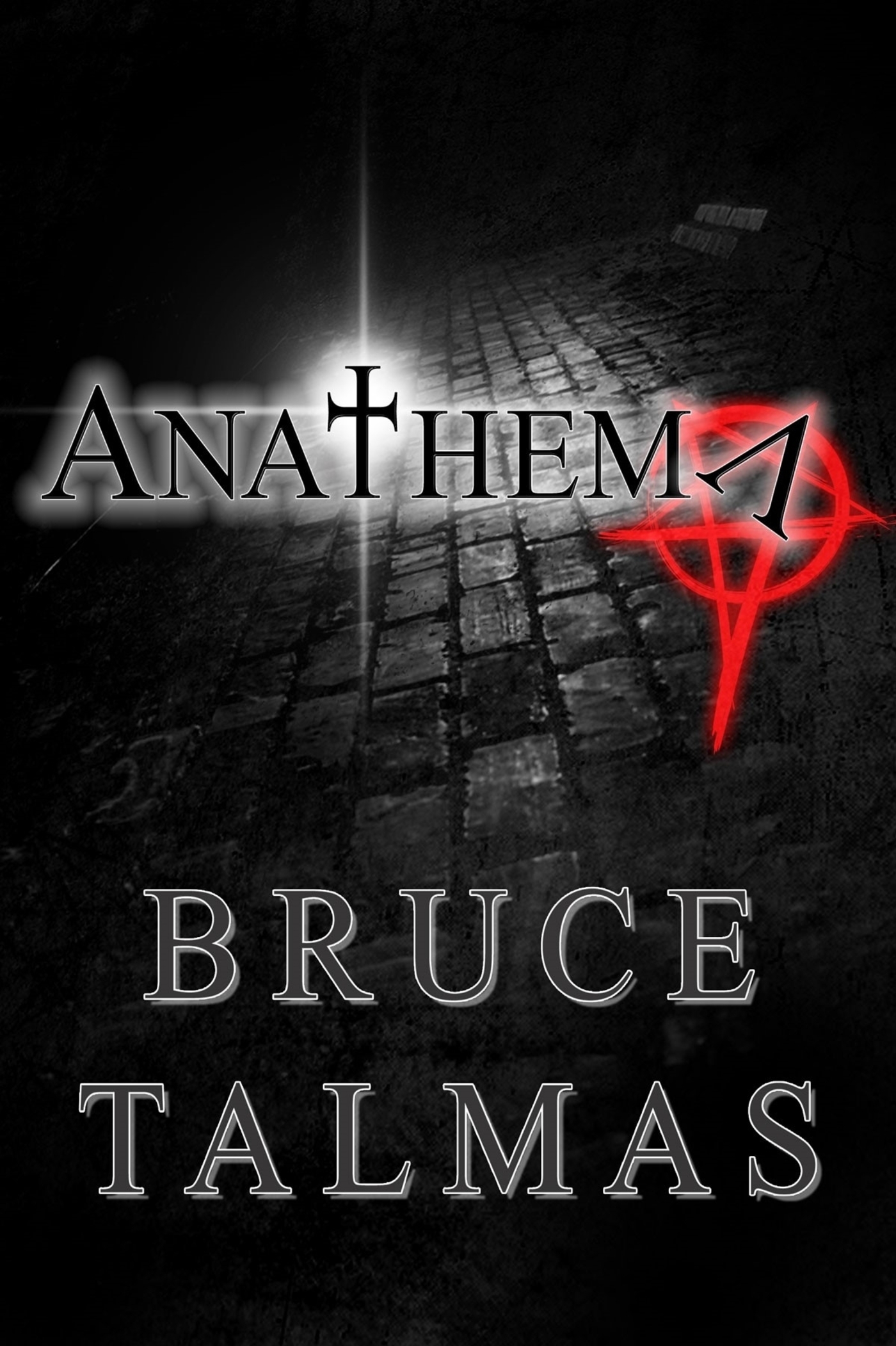 Anathema by Bruce Talmas | Goodreads