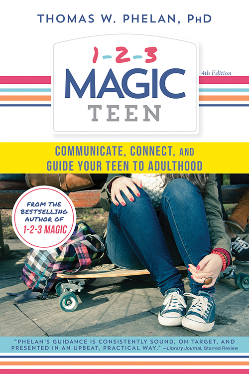 1-2-3 Magic Teen: Communicate, Connect, and Guide Your Teen to ...