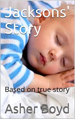 Jacksons' Story: Based on true story by Asher Boyd | Goodreads
