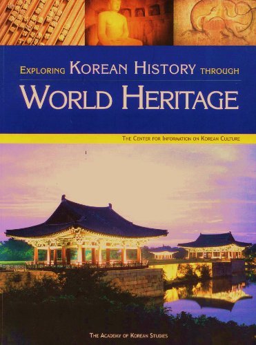 Exploring Korean History Through World Heritage by Gil-sang Lee | Goodreads