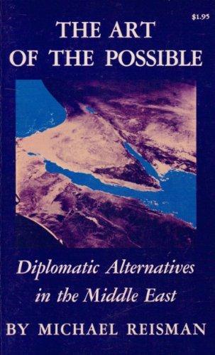 The Art of the Possible: Diplomatic Alternatives in the Middle East by ...