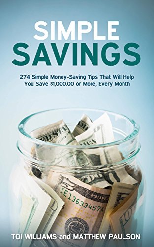 Simple Savings: 274 Money-Saving Tips That Will Help You Save $1,000 or ...