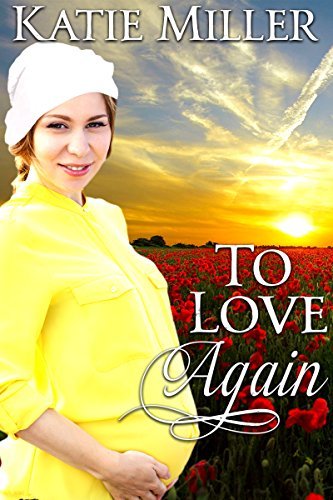 To Love Again by Katie Miller | Goodreads
