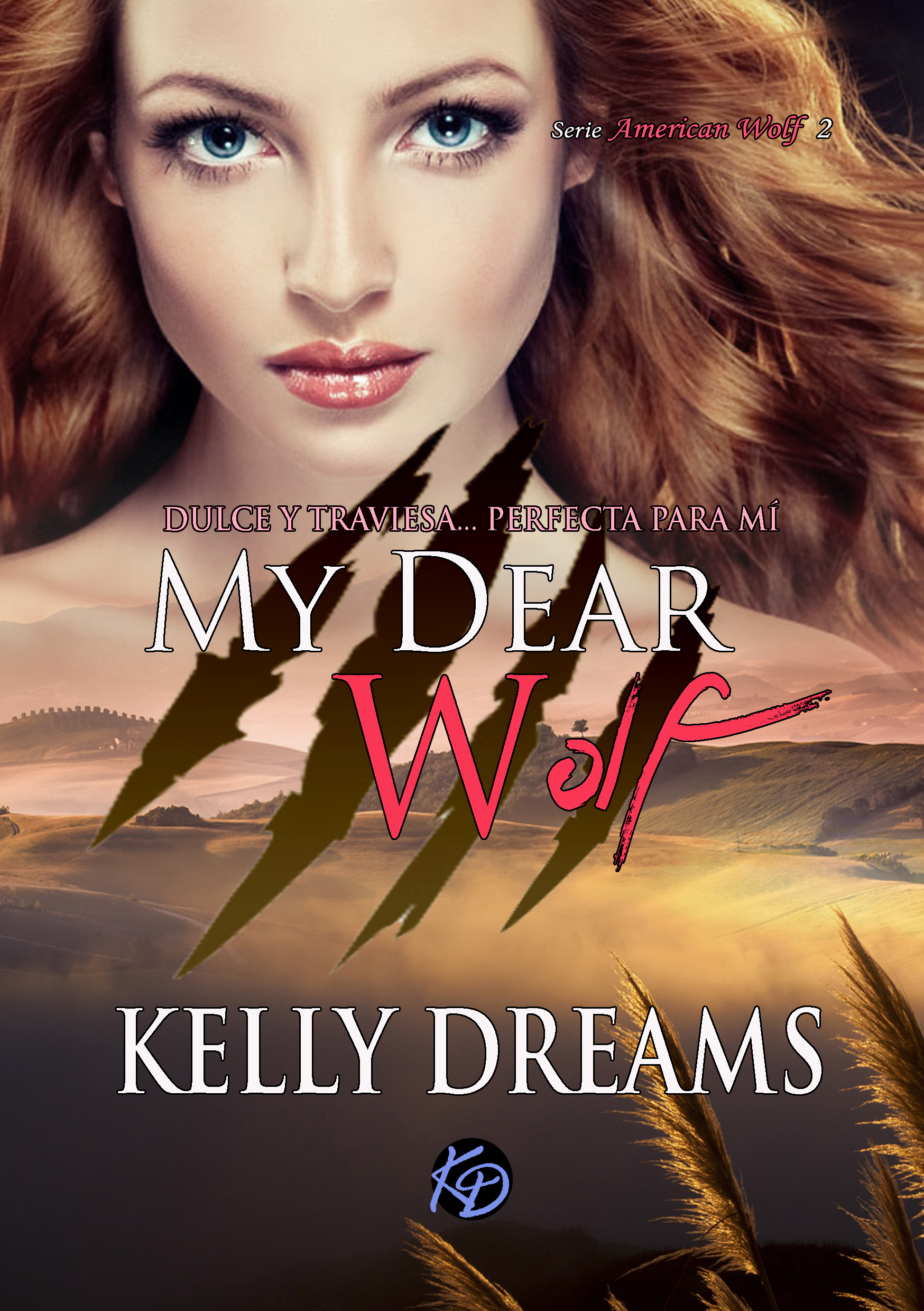 My Dear Wolf by Kelly Dreams | Goodreads