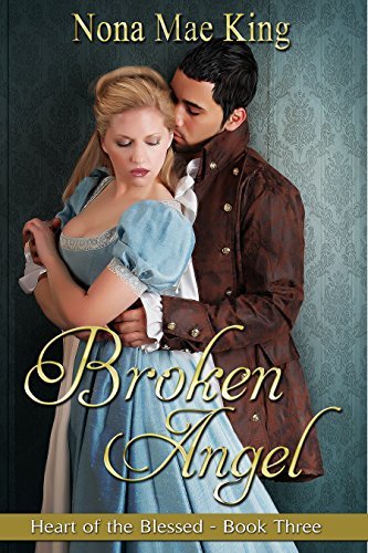 Broken Angel (Heart of the Blessed #3) by Nona Mae King | Goodreads