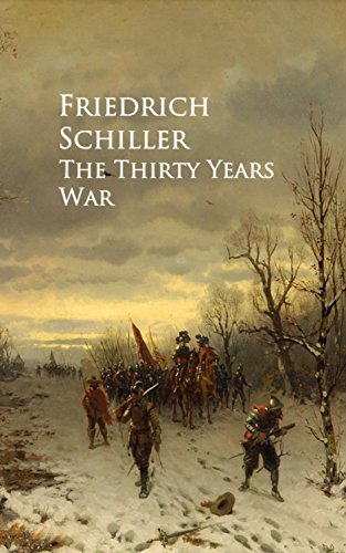 The Thirty Years War by Friedrich Schiller | Goodreads