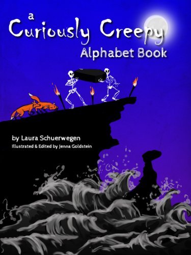 A Curiously Creepy Alphabet Book by Laura Schuerwegen | Goodreads