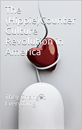 The (Hippie)Counter Culture Revolution by Brenda Kay Winters | Goodreads