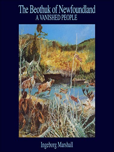 The Beothuk of Newfoundland: A Vanished People by Ingeborg Marshall ...