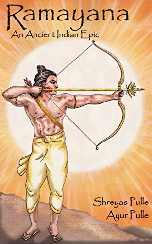Ramayana: An Ancient Indian Epic by Ayur Pulle | Goodreads