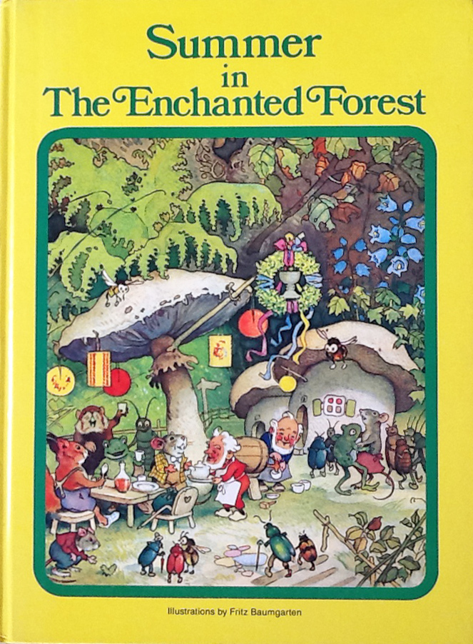 Summer in The Enchanted Forest by Fritz Baumgarten | Goodreads