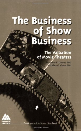 The Business of Show Business: The Valuation of Movie Theaters by ...