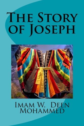 The Story of Joseph by Warith Deen Mohammed | Goodreads