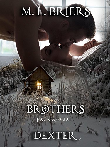 Dexter (Brothers; Pack Special, #7) by M.L. Briers | Goodreads