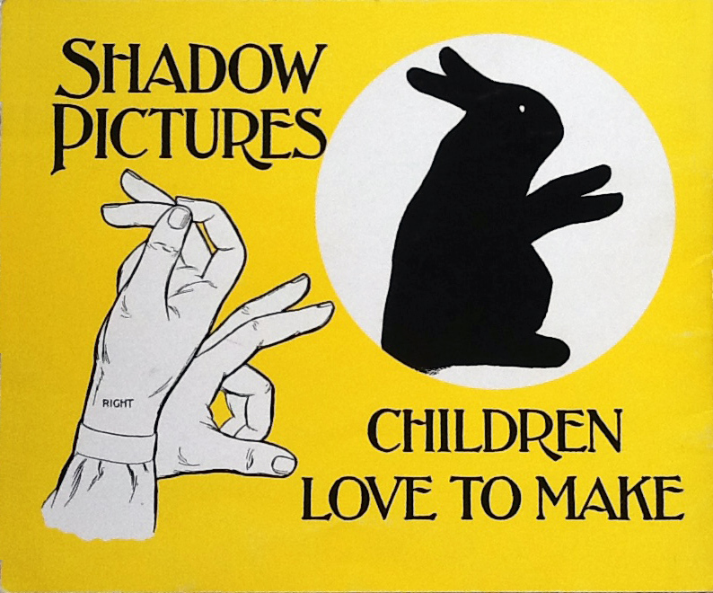 Shadow Pictures Children Love to Make by Unknown | Goodreads