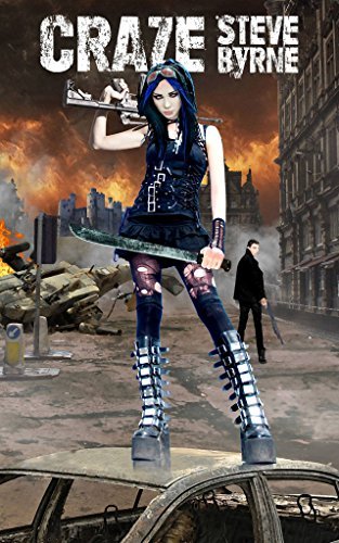 Craze by Steve Byrne | Goodreads