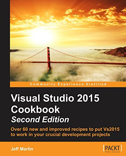 Visual Studio 2015 Cookbook - Second Edition by Jeff Martin | Goodreads