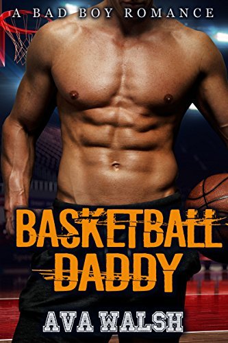 Basketball Daddy by Ava Walsh | Goodreads