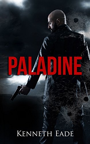 Paladine (Paladine Political Thriller #1) by Kenneth Eade | Goodreads