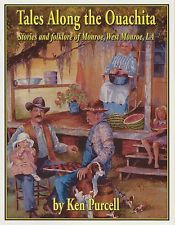 Tales along the Ouachita : stories and folklore of Monroe, West Monroe ...