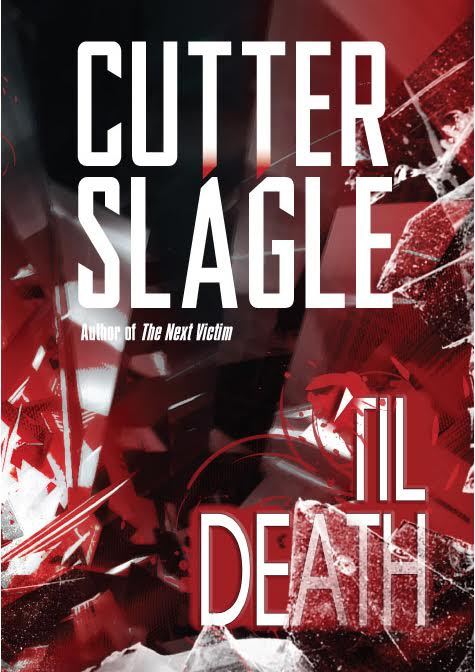 'Til Death by Cutter Slagle | Goodreads