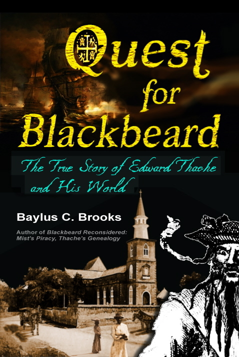 Quest for Blackbeard: The True Story of Edward Thache and His World by ...