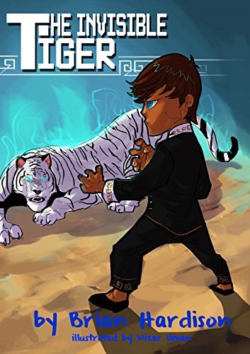 The Invisible Tiger (The Kevin Series Book 3) by Brian Hardison | Goodreads