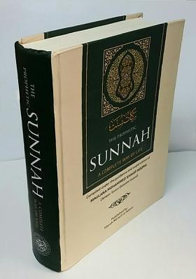 The Prophetic Sunnah: A Complete Way of Life by Mohammed Shakir Noorie ...