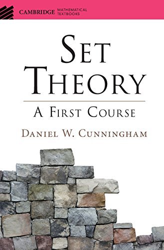 Set Theory: A First Course by Daniel W. Cunningham | Goodreads