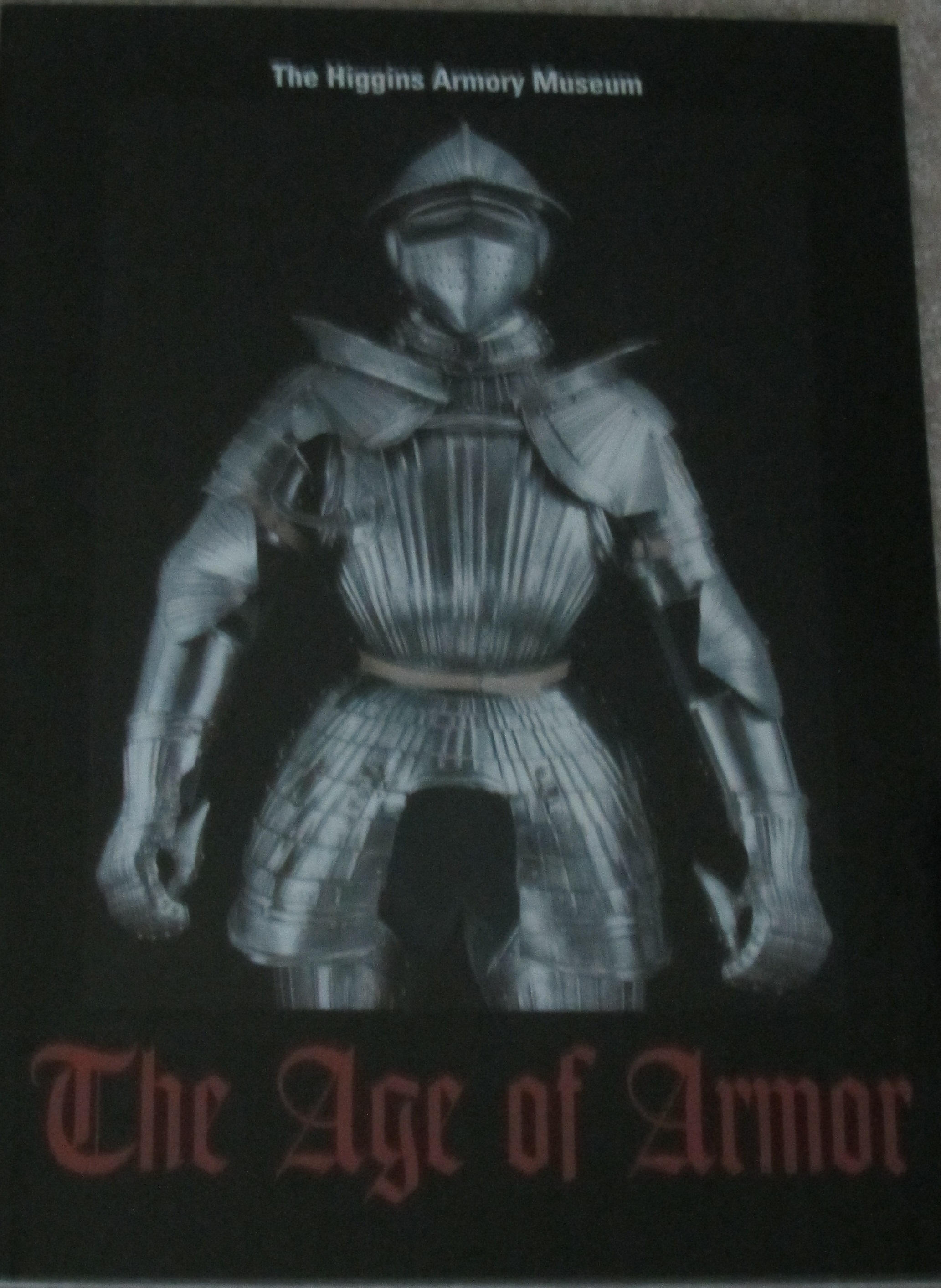 The Higgins Armory Museum, The Age of Armor by The Higgins Armory ...