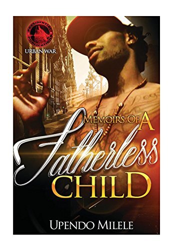 Memoirs of a Fatherless Child by Upendo Milele | Goodreads