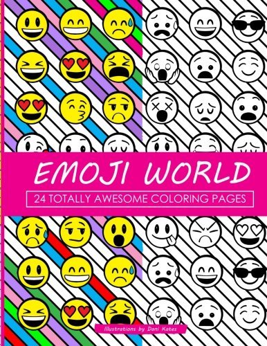 Emoji World Coloring Book: 24 Totally Awesome Coloring Pages by Dani ...