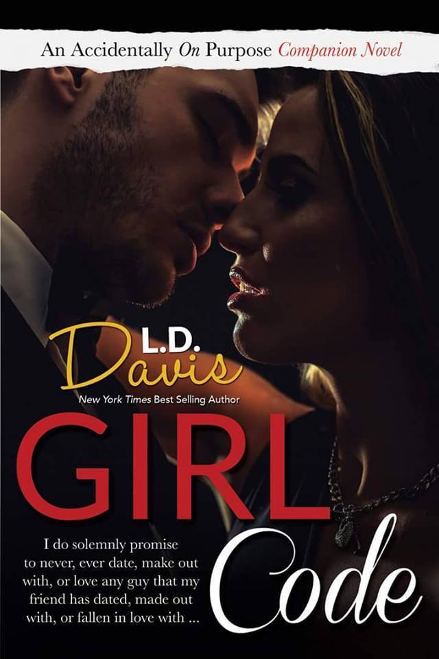 Girl Code (Accidentally on Purpose, #5) by L.D. Davis | Goodreads
