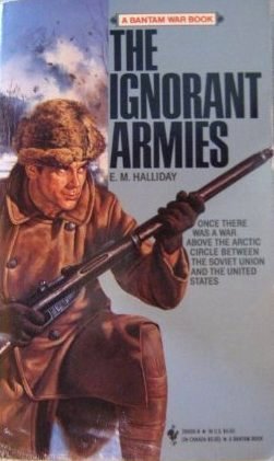 The Ignorant Armies by E.M. Halliday | Goodreads