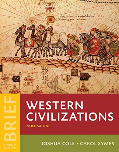 Western Civilizations: Their History & Their Culture, Brief Volume 1 by ...