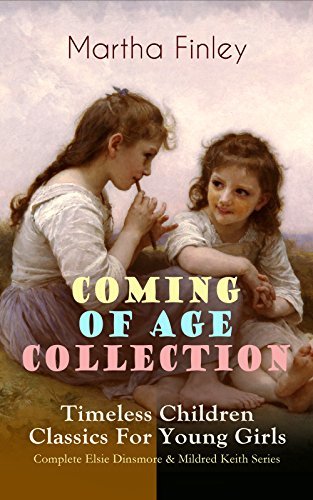COMING OF AGE COLLECTION – Timeless Children Classics For Young Girls ...