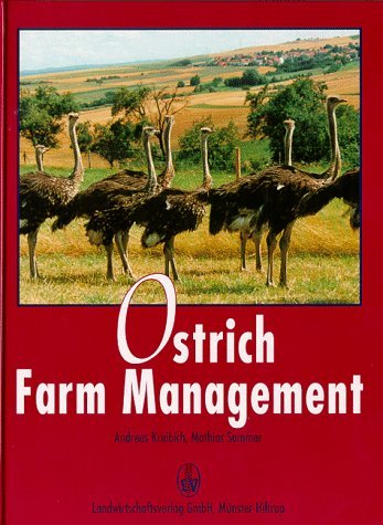 Ostrich Farm Management Book by Andrea Kreibich | Goodreads