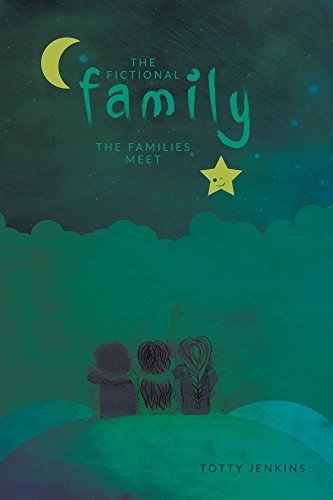 The Fictional Family: The Families Meet by Totty Jenkins | Goodreads