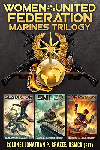 Women of the United Federation Marines Trilogy by Jonathan P. Brazee ...