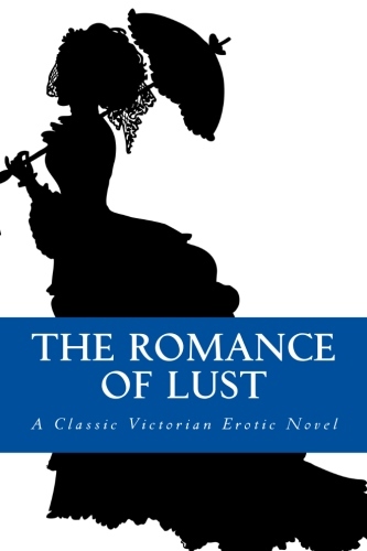 The Romance of Lust: A Classic Victorian Erotic Novel by Anonymous | Goodreads