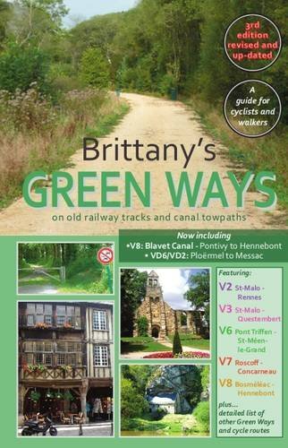 Brittany's Green Ways: On Old Railway Tracks and Canal Towpaths by G.H ...
