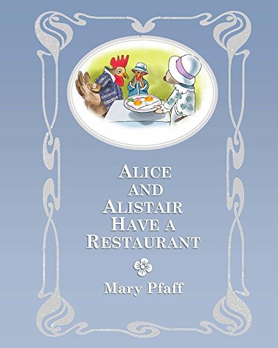Alice and Alistair Have a Restaurant: In Which Alice Mongoose and ...