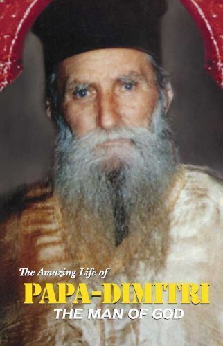 Papa-Dimitri: The Man of God by Fr. Dimitrios Gagastathis by Fr ...