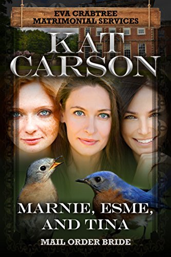 Marnie, Esme and Tina by Kat Carson | Goodreads